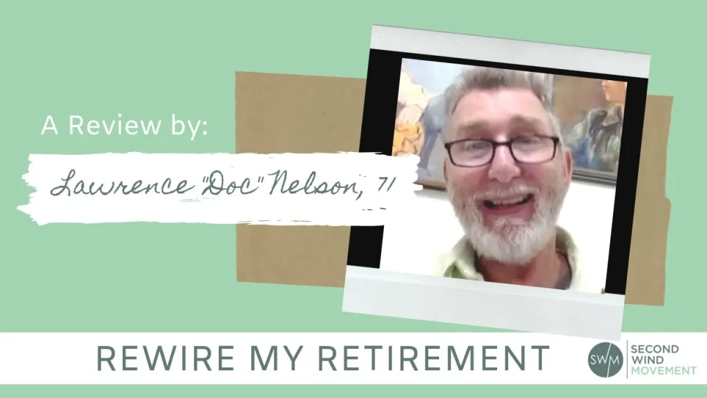 Videos: Plan a Purposeful Retirement | Second Wind Movement